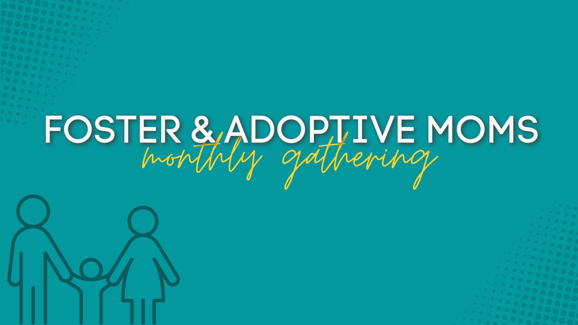 Foster and Adoptive Moms - Clearwater Community Church